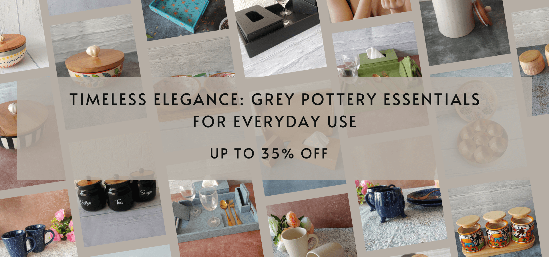 Grey Pottery Built with Love and Clay
